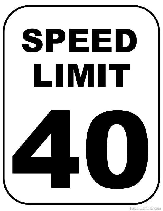 Printable 40 MPH Speed Limit Sign Sign
